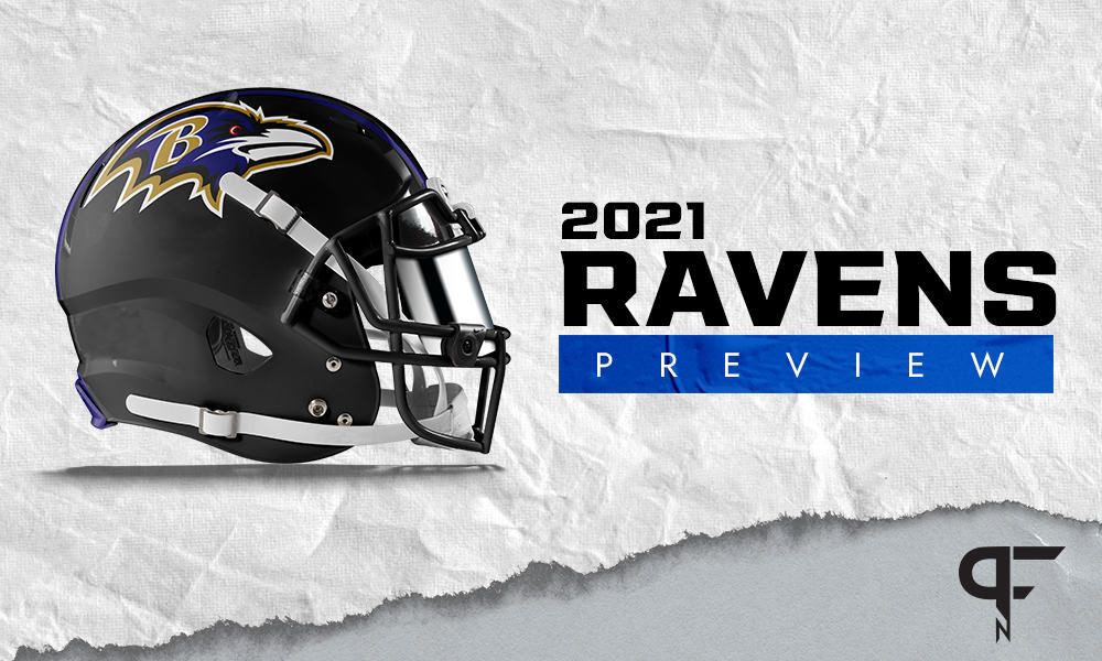 Baltimore Ravens 2021 Season Preview: Still the team to beat in the AFC ...