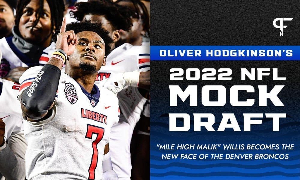 2022 NFL 4-Round Mock Draft: "Mile High Malik" Willis becomes the new ...