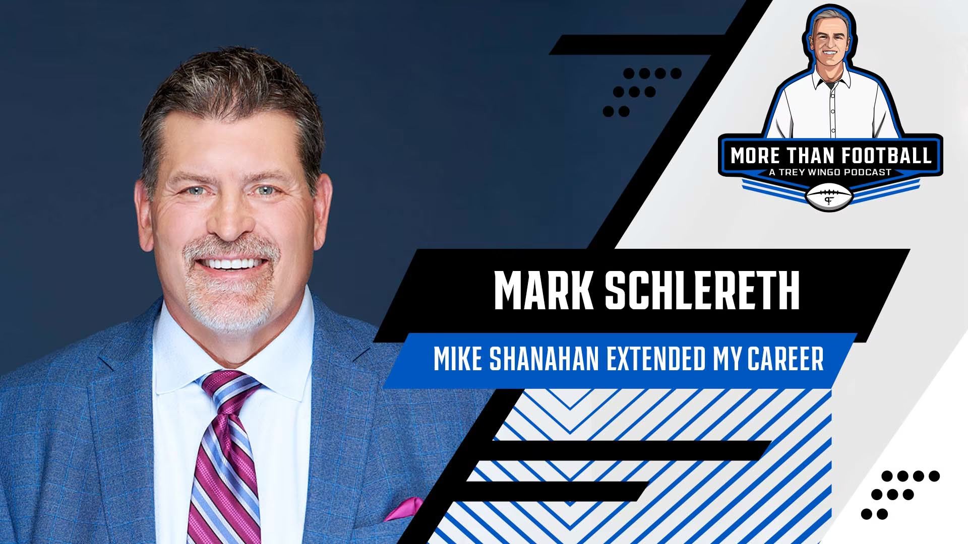 Mark Schlereth: Mike Shanahan Extended My Career