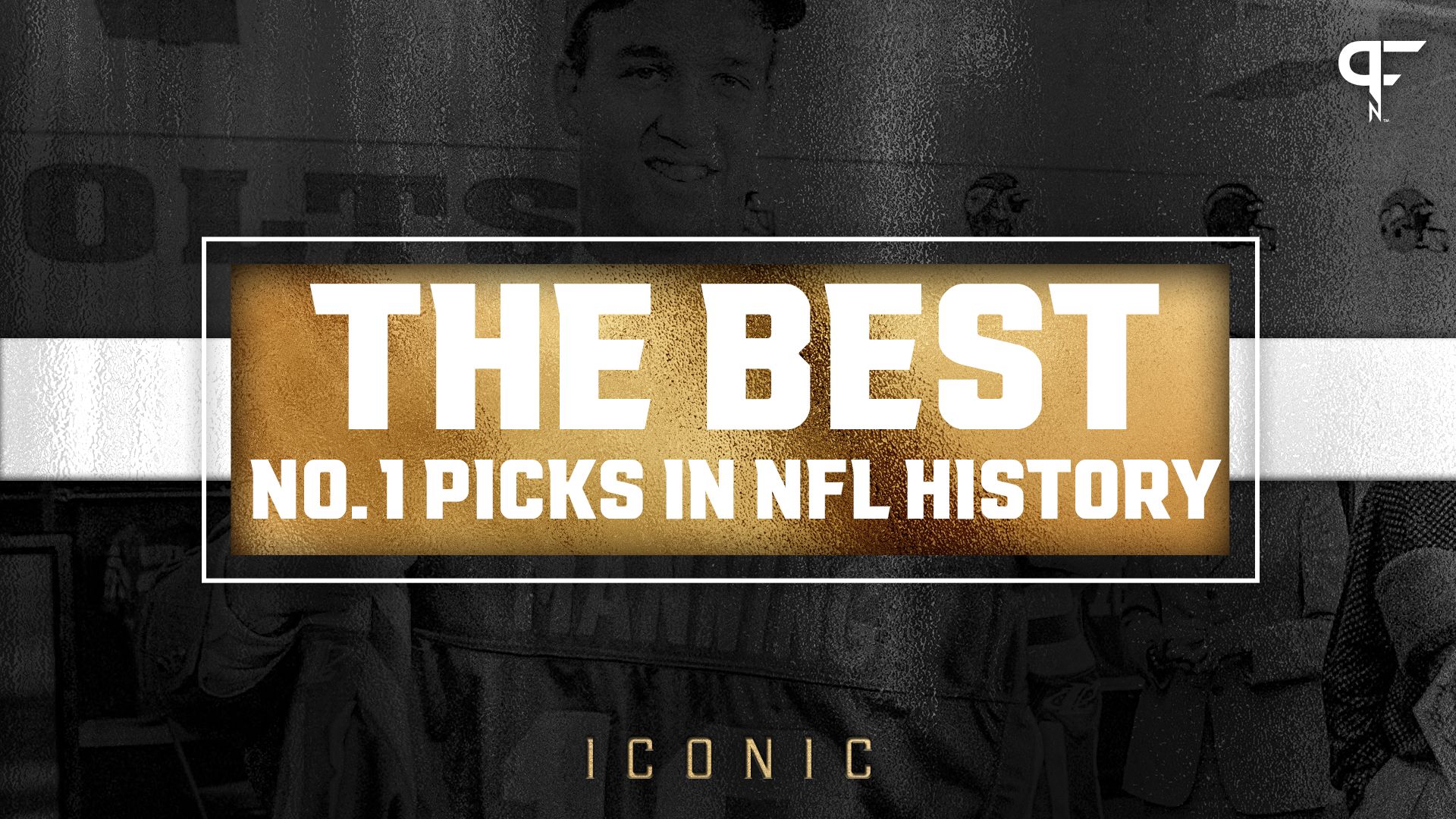 Best No. 1 Picks in NFL Draft History: Peyton Manning, John Elway ...