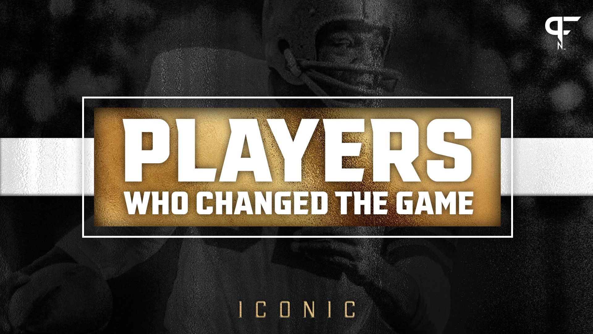 NFL Players Who Changed the Game: Jim Brown, Johnny Unitas Headline Top 8