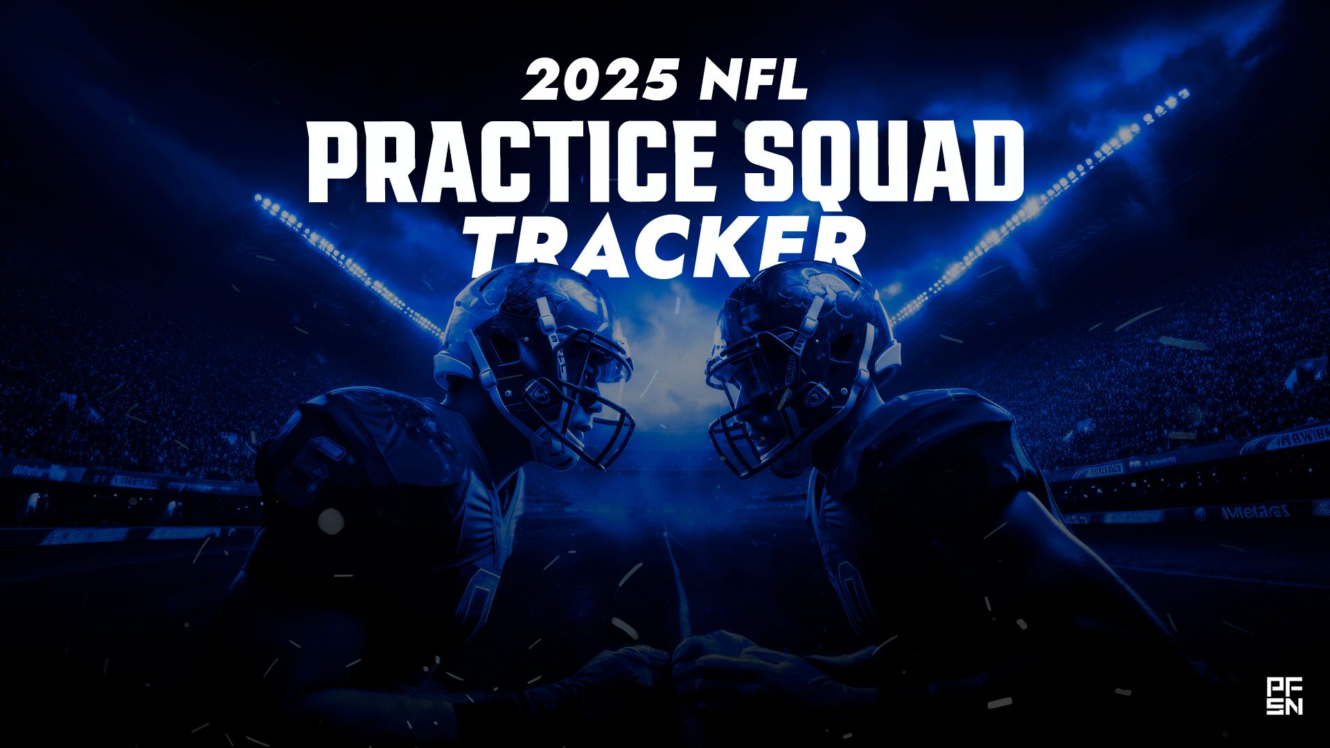 2025 NFL Practice Squad Tracker: Complete List of Every Team’s Practice Squad Signings